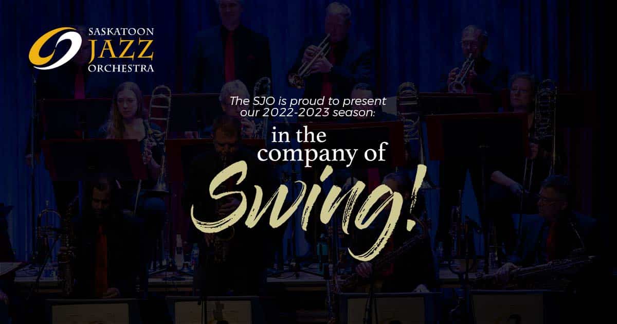 Our next season of concerts is here! - Saskatoon Jazz Orchestra